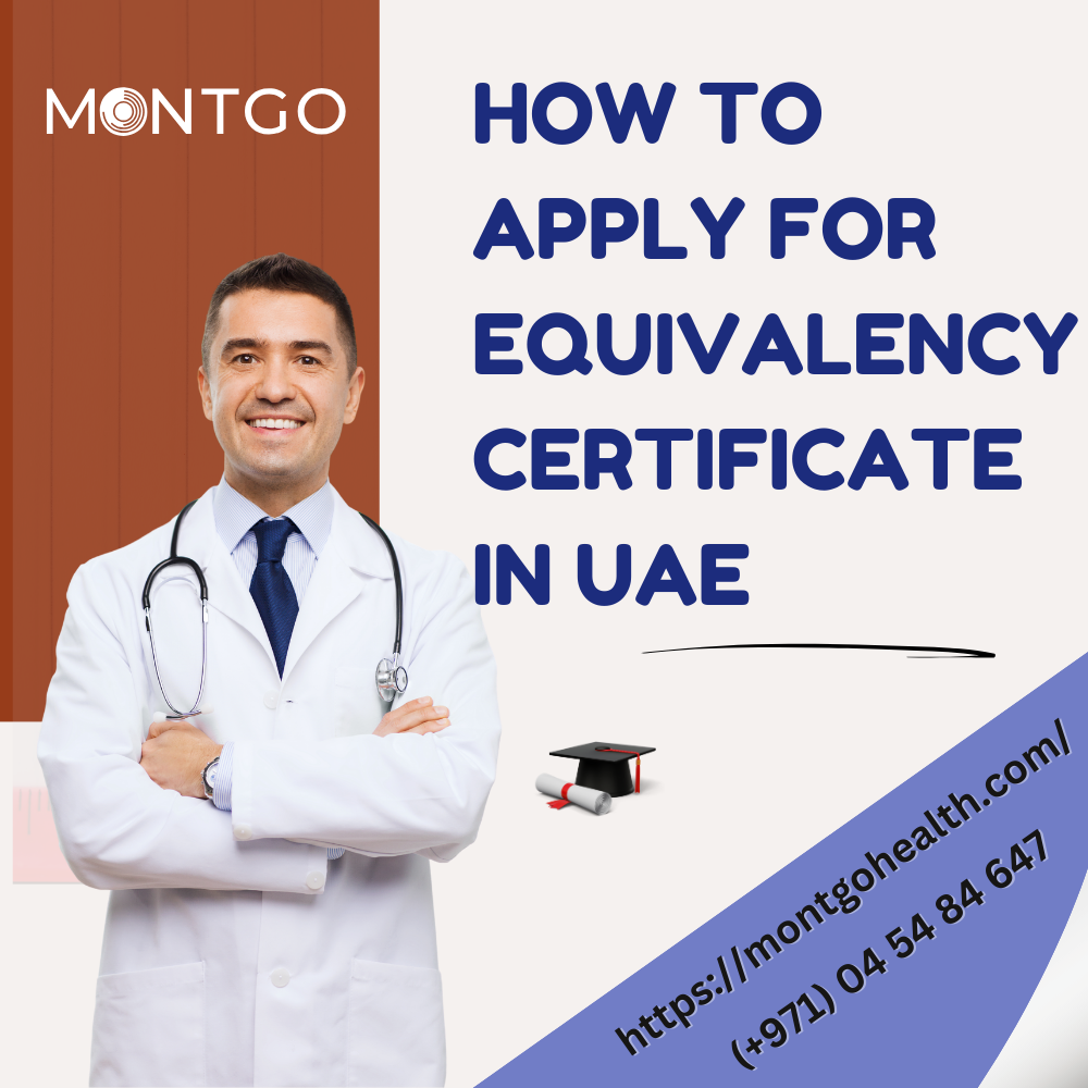 How To Apply For Equivalency Certificate In UAE - Montgo Health Systems