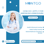 How Do I Apply for a Sheryan DHA License in Dubai? - Montgo Health Systems